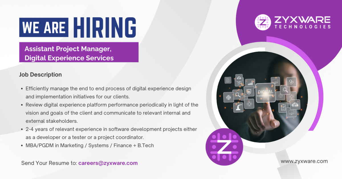 Assistant Project Manager, Digital Experience Services | Zyxware